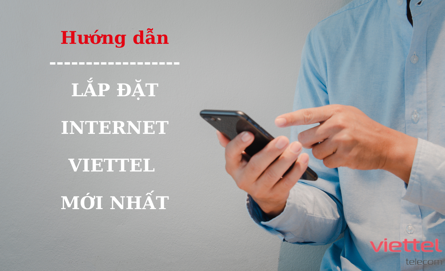 Hướng Dẫn Lắp Đặt Internet Viettel - Mới Nhất Hiện Nay