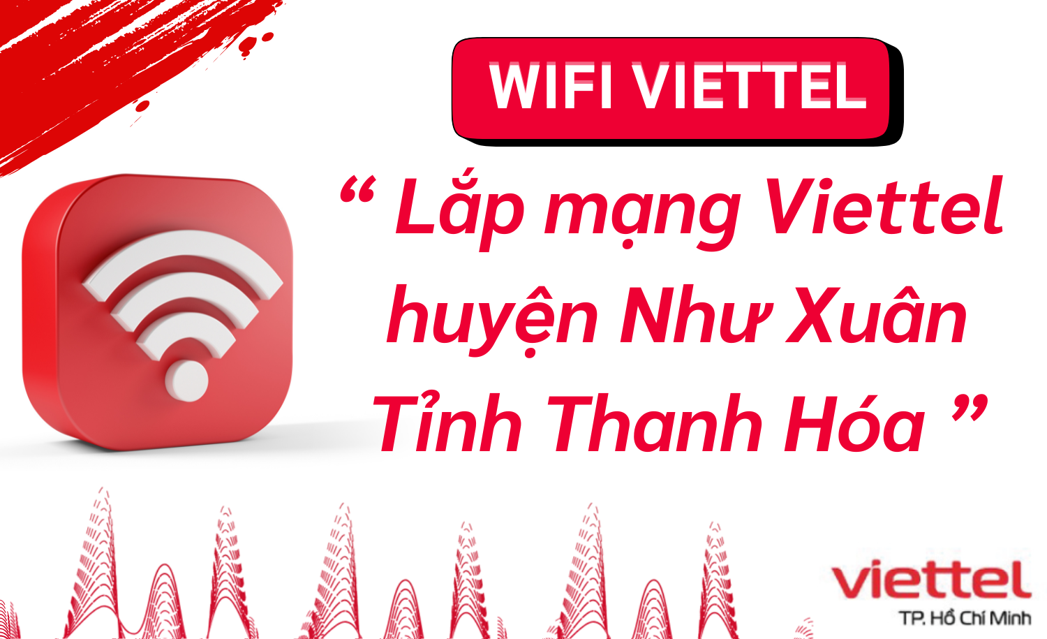 Lắp mạng viettel huyện Như Xuân, Thanh Hóa | Khuyến mãi lớn